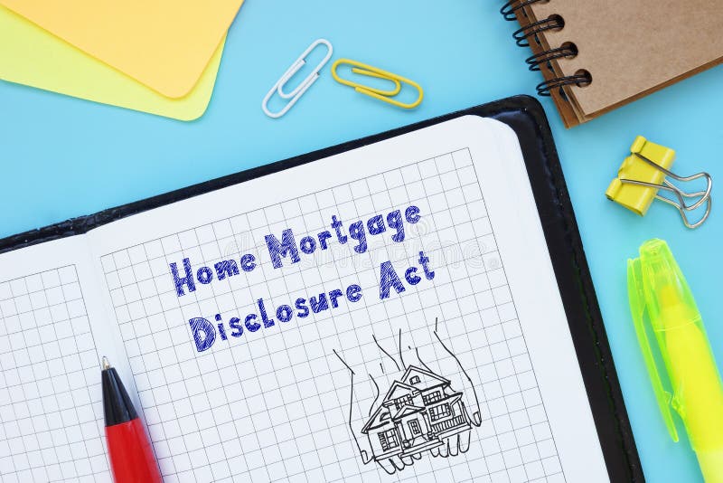 Home Mortgage Disclosure Act Sign on the Sheet Stock Image - Image of ...