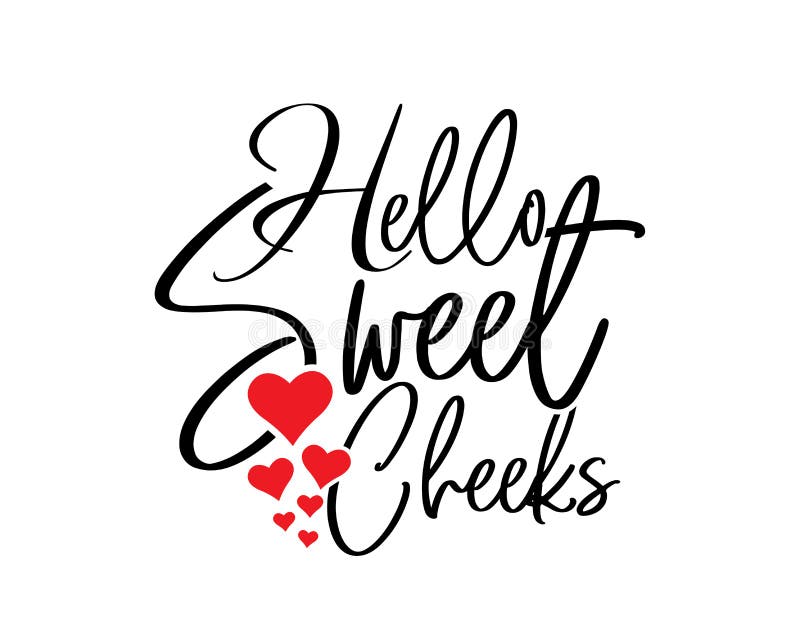 Hello Sweet Cheeks Inspirational Quotes Stock Vector - Illustration of ...