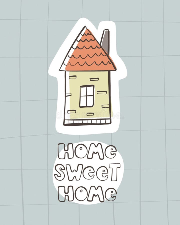 Home Sweet Home. Cartoon House, Hand Drawing Lettering, Decor Elements ...