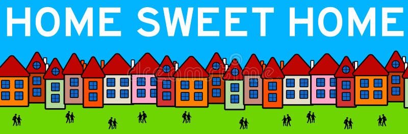 Home sweet home stock illustration. Illustration of homes - 36278382