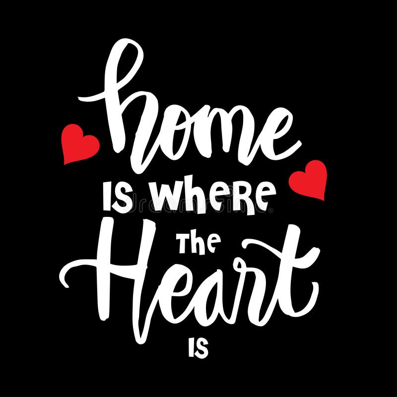 Home is Where the Heart is. Stock Vector - Illustration of background ...