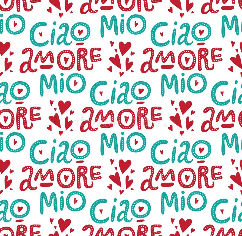 Ciao Amore Mio Seamless Pattern Stock Illustration - Illustration of ...
