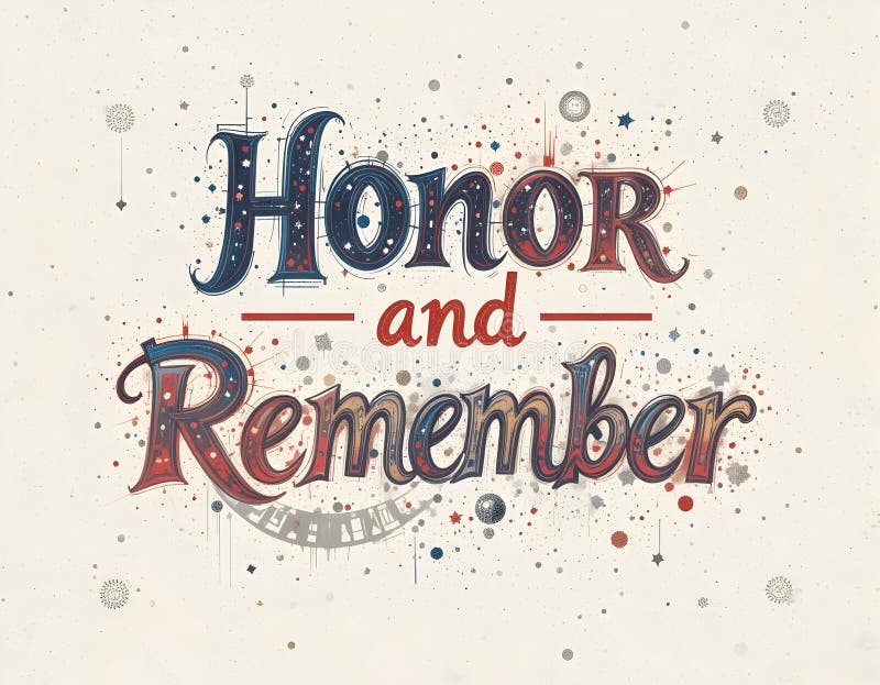 Honor and Remember Typography Design with Decorative Elements Stock ...