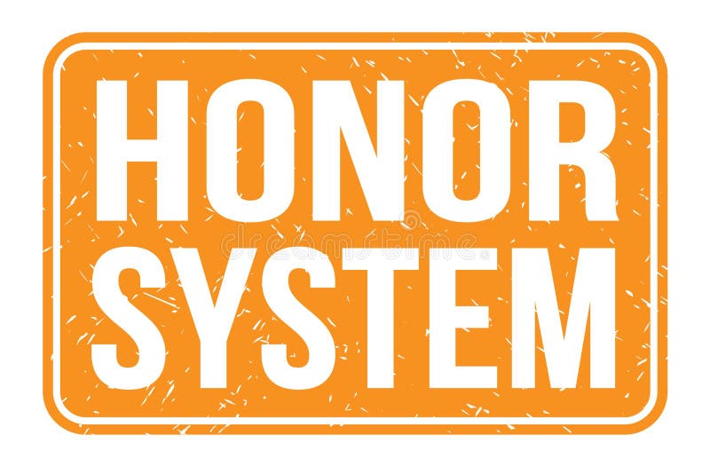 HONOR SYSTEM, Words on Orange Rectangle Stamp Sign Stock Illustration ...