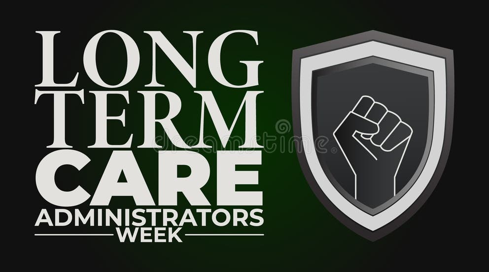 Honoring Leadership in Care, Long Term Care Administrators Week Stock ...
