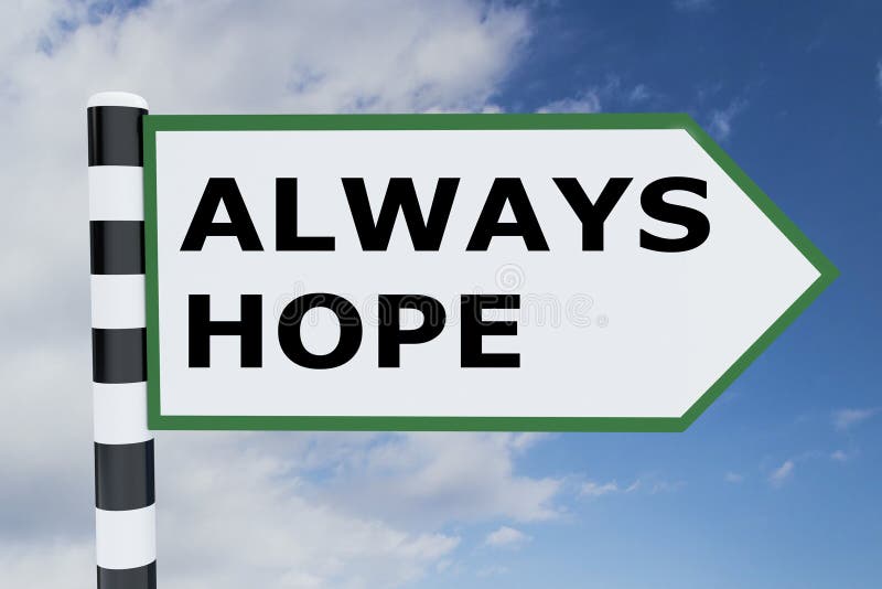 Always HOPE concept stock illustration. Illustration of faith - 114603702