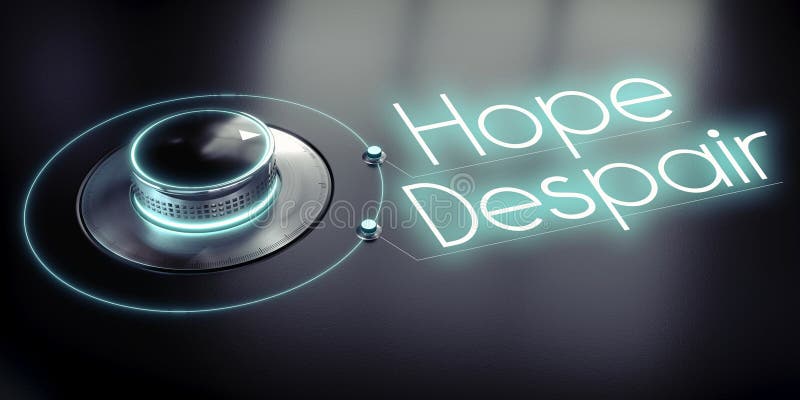Hope, Despair - Rotary Knob and Glowing Words Stock Illustration ...