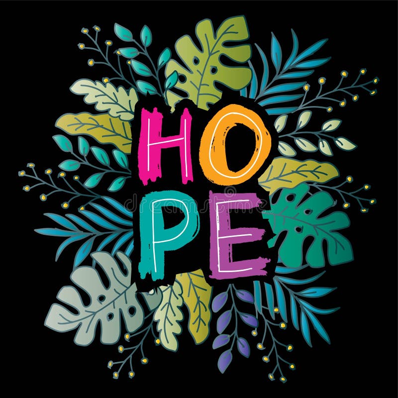 Hope. Hand Drawn Lettering with Floral Elements. Vector Illustration ...