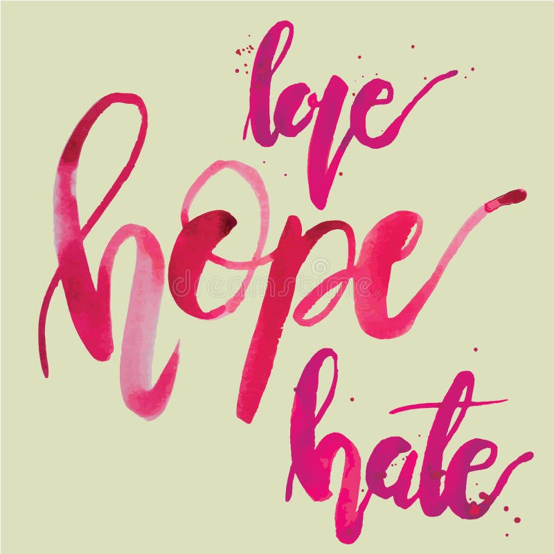Hope Love Hate stock vector. Illustration of drawn, hope - 85301156