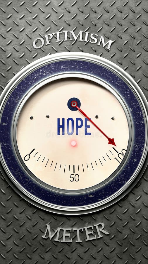 Hope and Optimism that is Hitting a Full Scale, Showing a Very High ...