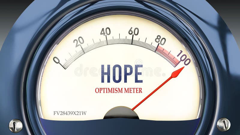 Hope and Optimism Meter that is in Full Stock Image - Image of cape ...