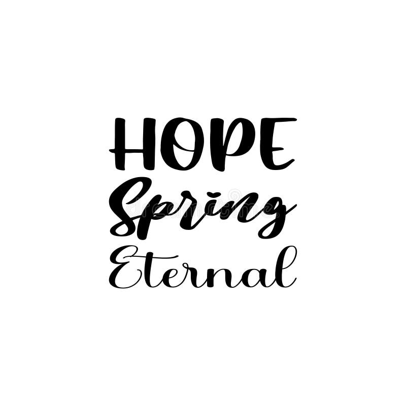 Hope Spring Eternal Stock Illustrations – 149 Hope Spring Eternal Stock ...