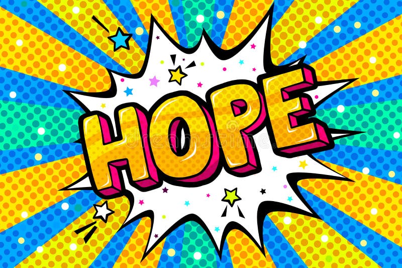 Hope Word Bubble. Message in Pop Art Comic Style Stock Vector ...