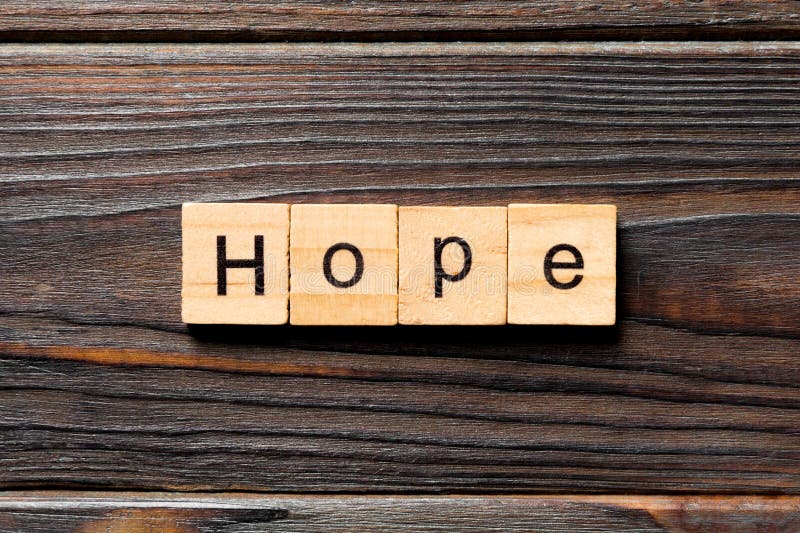 Hope Word Written on Wood Block. Hope Text on Table, Concept Stock ... Hope Word Written on Wood Block. Hope Text on Table, Concept Stock ...