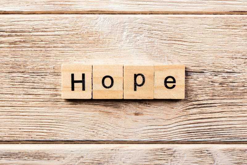 Hope Word Written on Wood Block. Hope Text on Table, Concept Stock ...