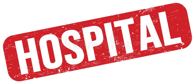 HOSPITAL Text on Red Grungy Stamp Sign Stock Illustration ...