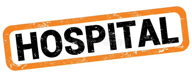 HOSPITAL Text Written on Orange-black Rectangle Stamp Stock ...