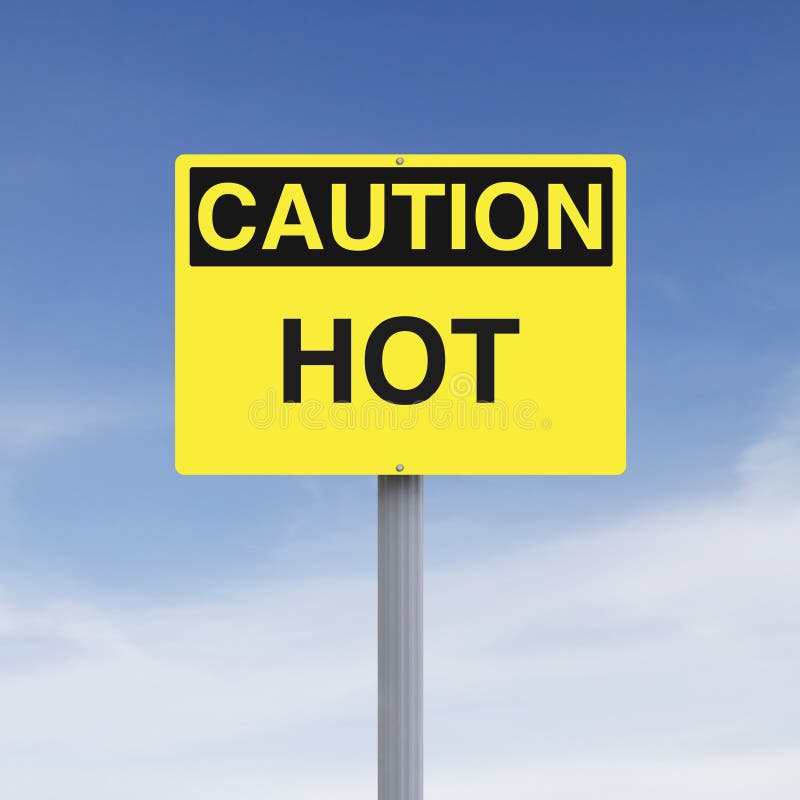 810 Caution Hot Sign Stock Photos - Free & Royalty-Free Stock Photos ...