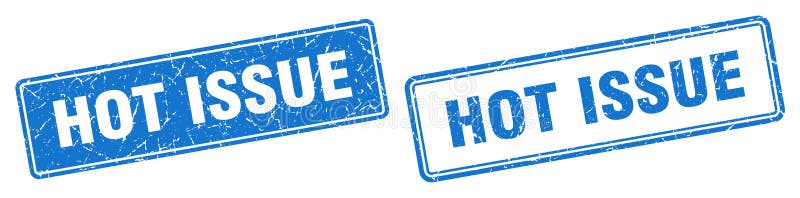 Hot Issue Stamp Set. Hot Issue Square Grunge Sign Stock Vector ...