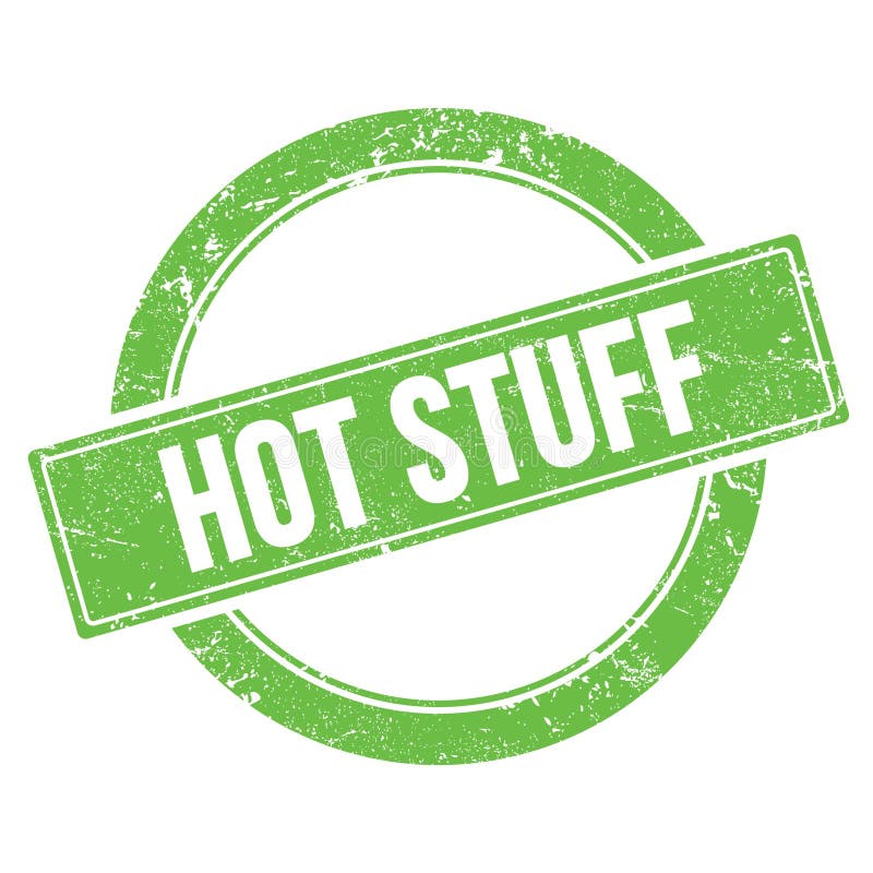 HOT STUFF Text on Green Grungy Round Stamp Stock Illustration ...