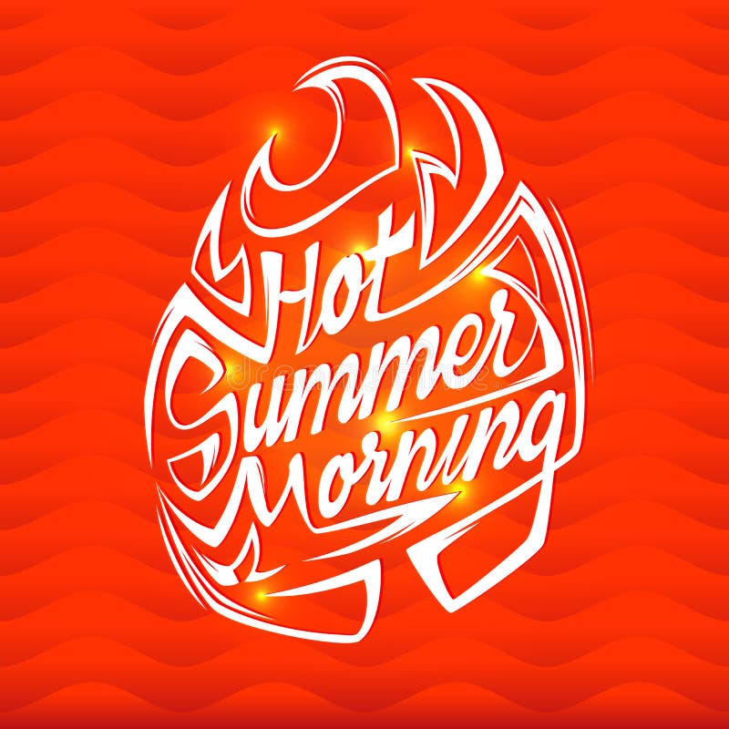 Hot Summer Morning Poster. Summer Vector Lettering. Stock Vector ...