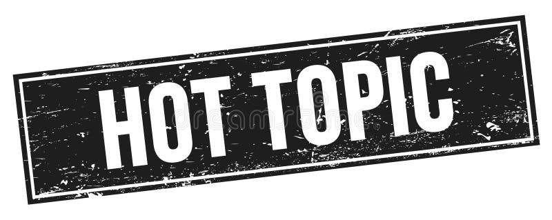 HOT TOPIC Text on Black Grungy Rectangle Stamp Stock Illustration ...