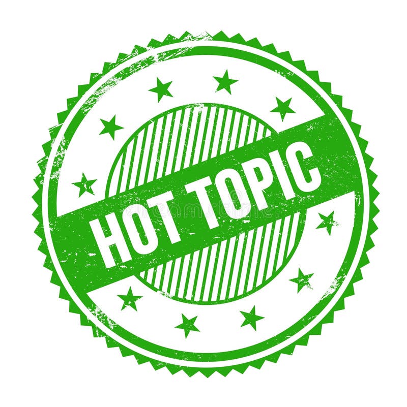 HOT TOPIC Text Written on Green Grungy Round Stamp Stock Illustration ...