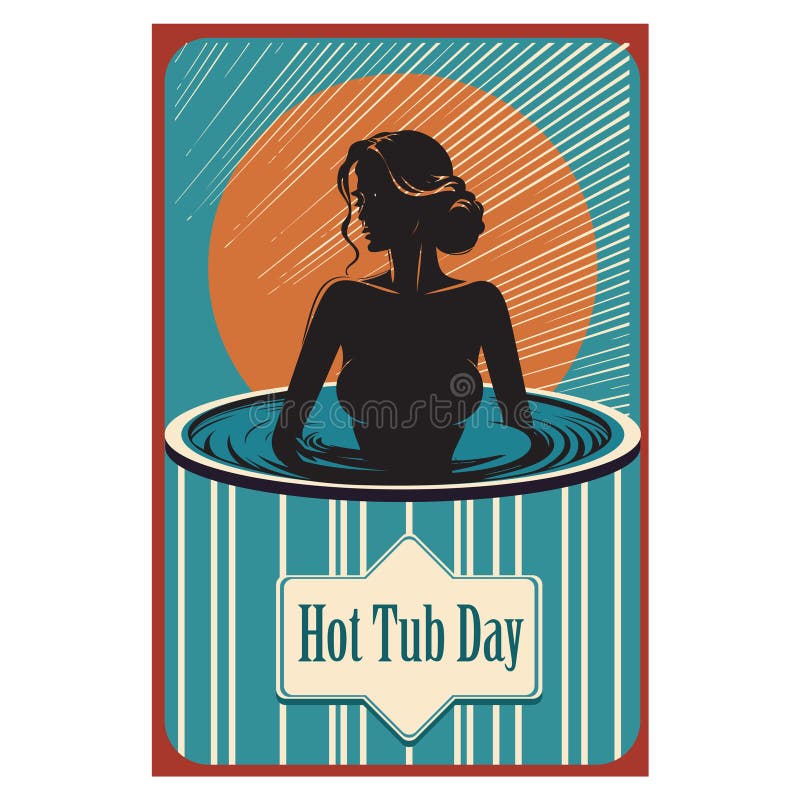 Hot Tub Day poster stock vector. Illustration of entertainment - 371537749