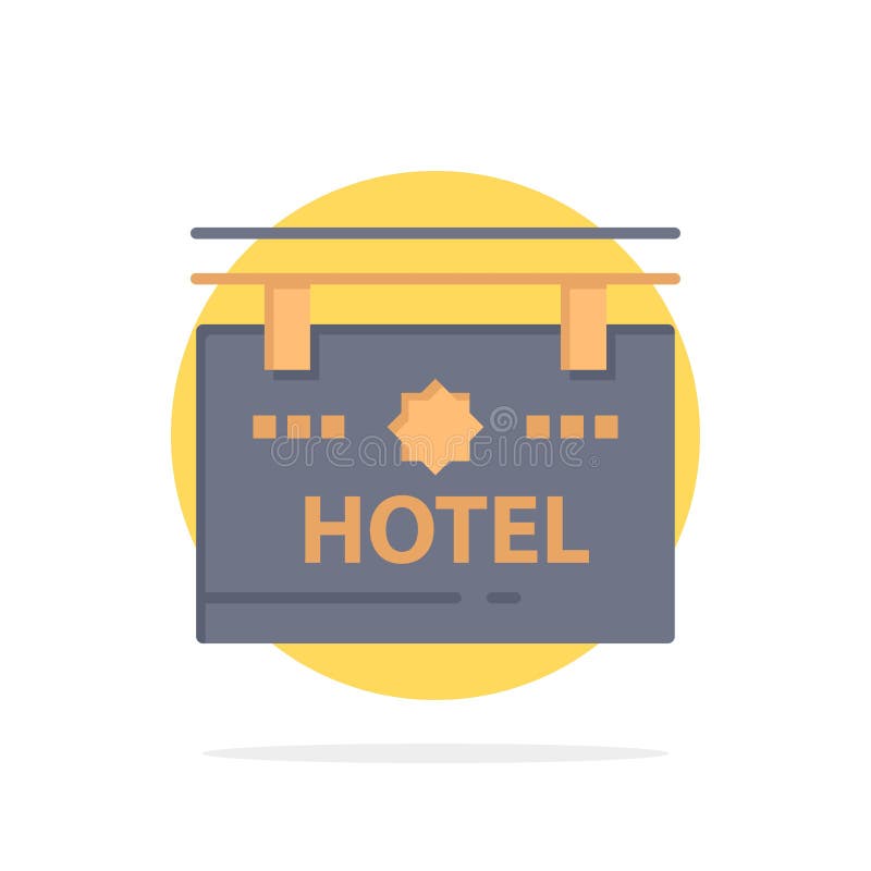 Hotel, Sign, Board, Location Abstract Circle Background Flat Color Icon ...