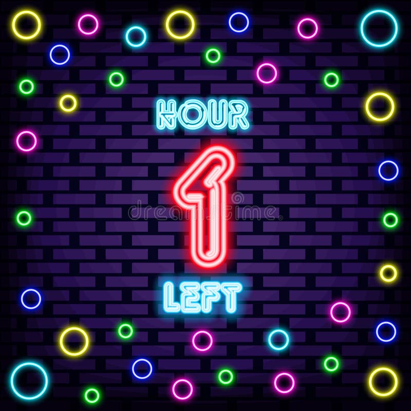 1 Hour Left Neon Signboards. Neon Script. Neon Text Stock Vector ...