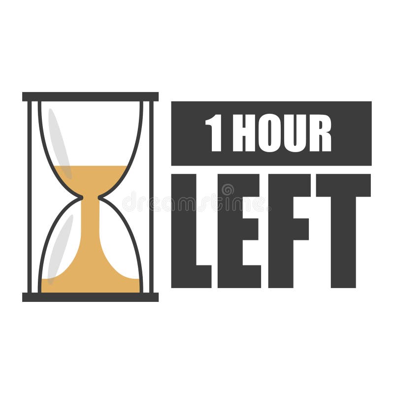 Hourglass Icon. One Hour Left. Countdown Reminder Badge. Vector Time ...