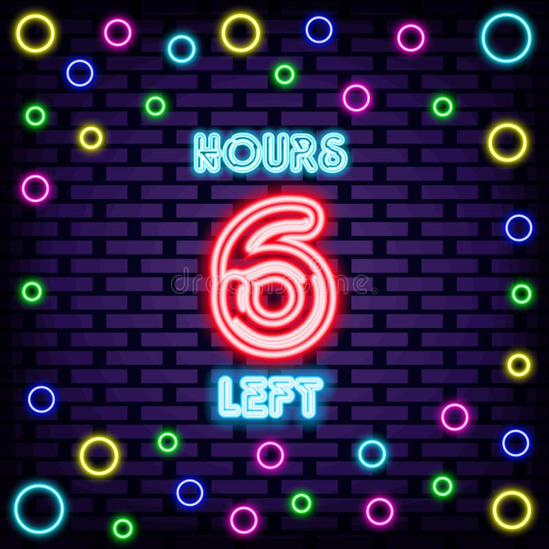 6 Hours Left Badge in Neon Style. Neon Script. Night Advensing Stock ...