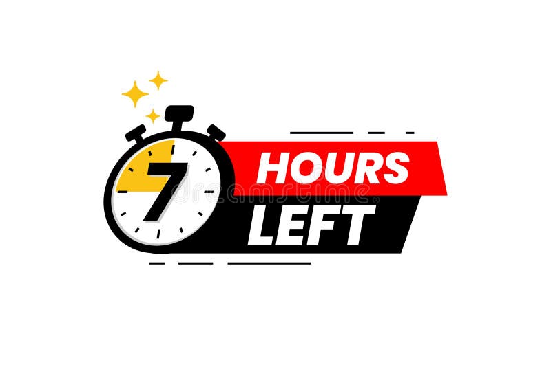 7 Hours Left Label. Countdown Timer Banner Sticker Stock Vector ...