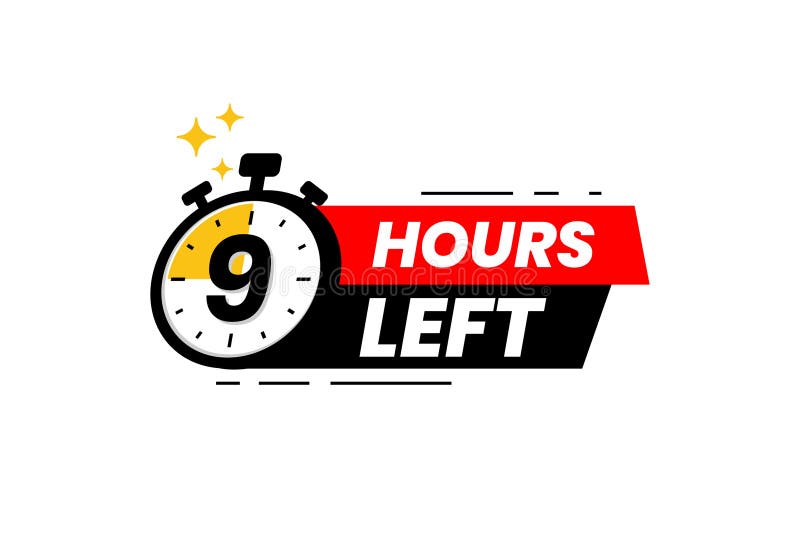 9 Hours Left Label. Countdown Timer Banner Sticker Stock Vector ...