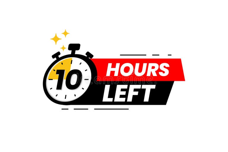 10 Hours Left Label. Countdown Timer Banner Sticker Stock Vector ...