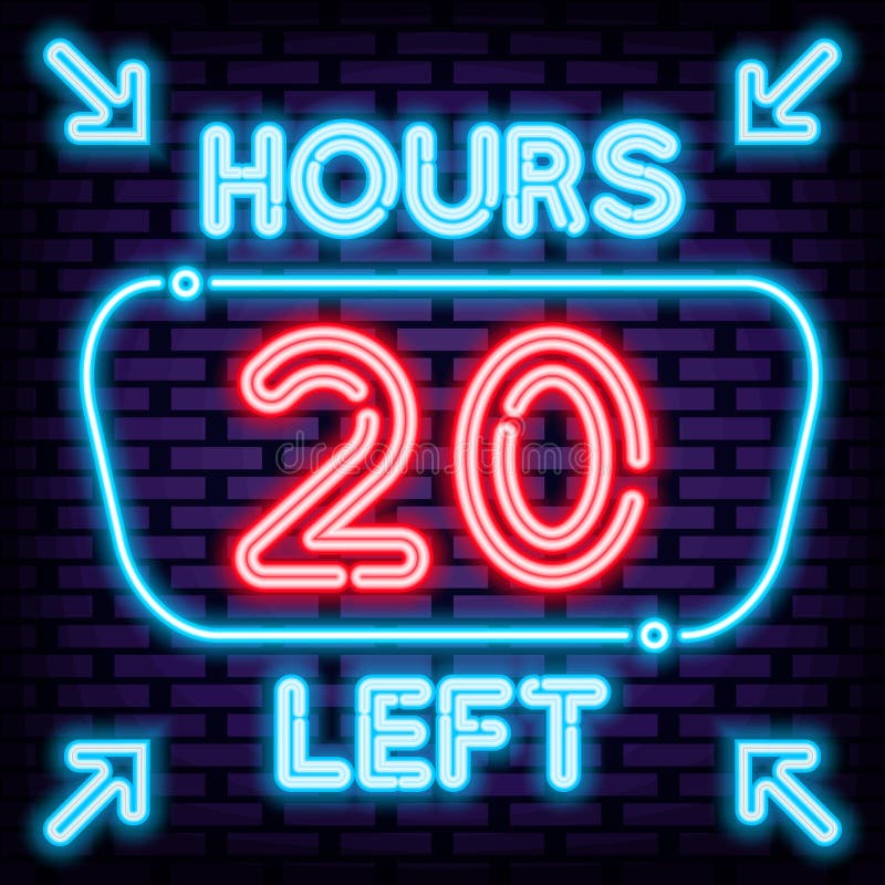 20 Hours Left Neon Signboards. Bright Signboard. Neon Text Stock Vector ...