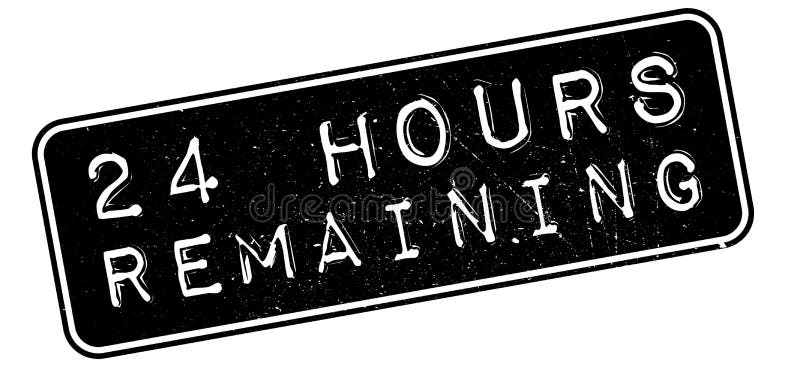 24 Hours Remaining Rubber Stamp Stock Illustration - Illustration of ...