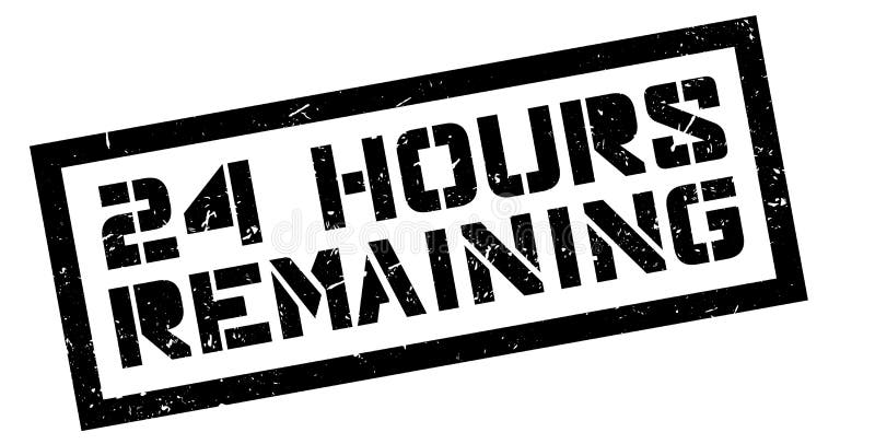 24 Hours Remaining Rubber Stamp Stock Illustration - Illustration of ...