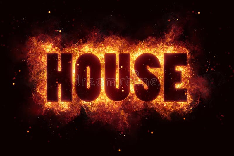 House Music Fire Flames Burn Burning Text Explosion Explode Stock Image ...