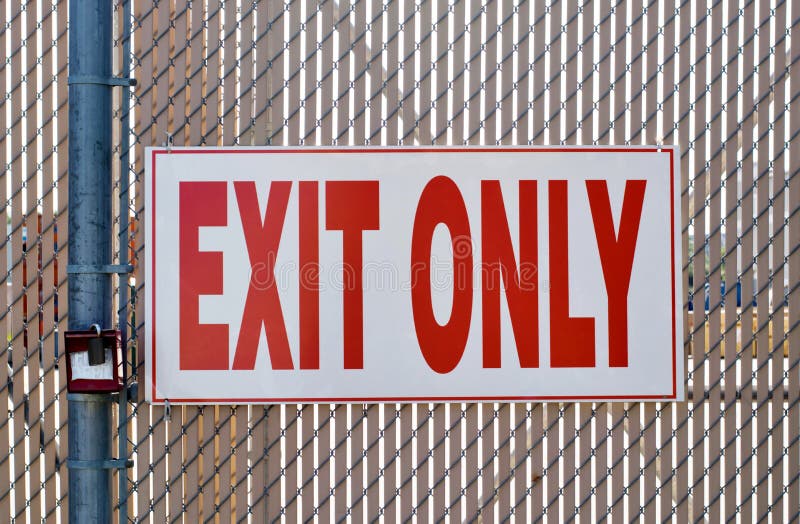 Exit only Sign on an Industrial Gate. Editorial Stock Photo - Image of ...