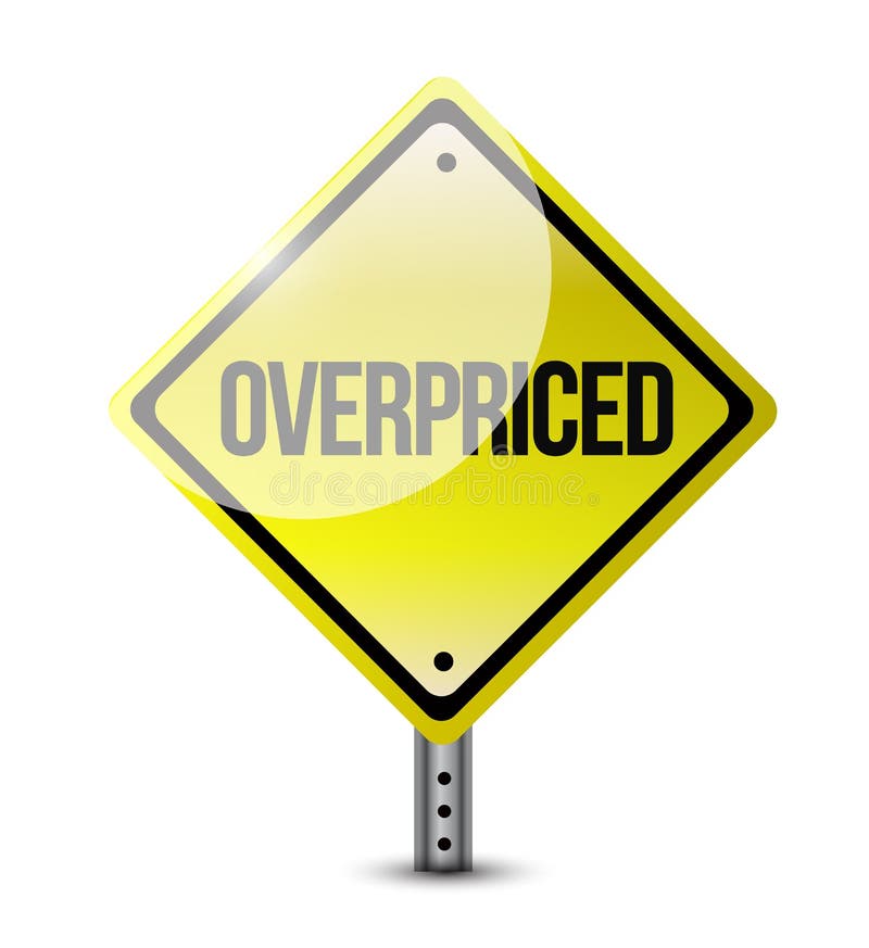 Overpriced Road Sign Concept Stock Illustration - Illustration of poor ...