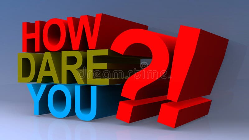 How dare you on blue stock illustration. Illustration of adult - 224020932