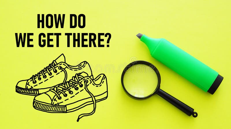 How Do we Get There is Shown Using the Text Stock Illustration ...