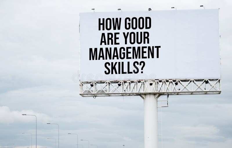 How Good are Your Management Skills? Text Message on Signboard with ...