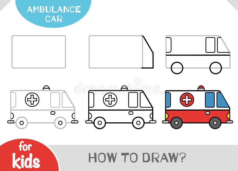 How To Draw Ambulance Car for Children. Step by Step Drawing Tutorial ...