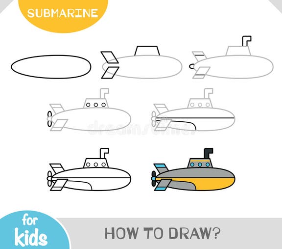 How To Draw Submarine for Children. Step by Step Drawing Tutorial Stock ...