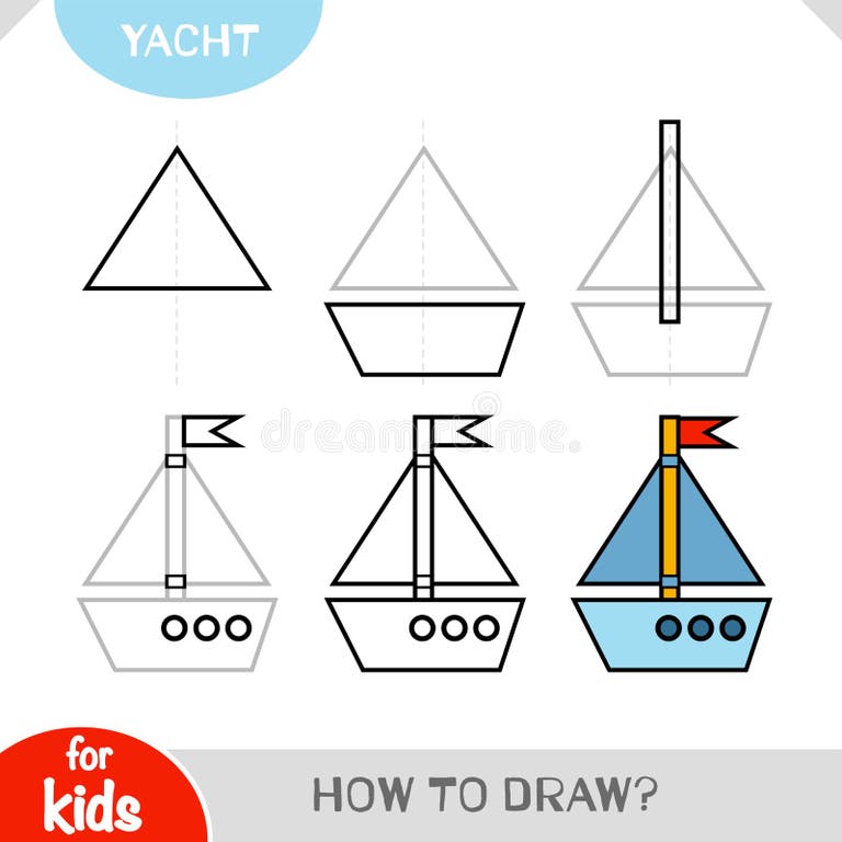 How To Draw Yacht for Children. Step by Step Drawing Tutorial Stock ...