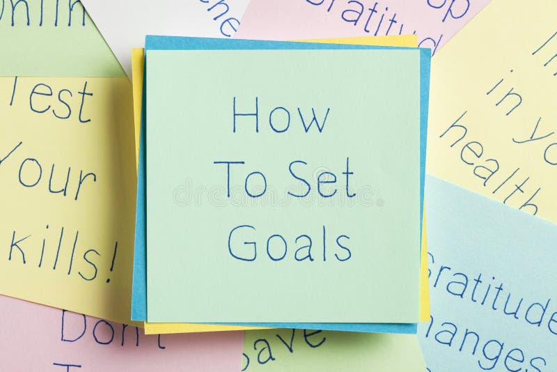How To Set Goals Written on a Note Stock Photo - Image of goal, improve ...