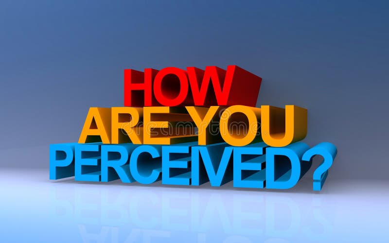 How are You Perceived on Blue Stock Illustration - Illustration of ...
