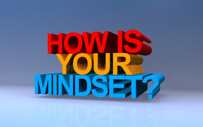 How is Your Mindset on Blue Stock Illustration - Illustration of ...